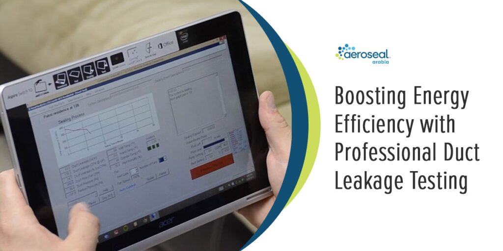 Boost Energy Efficiency with Professional Duct Leakage Testing